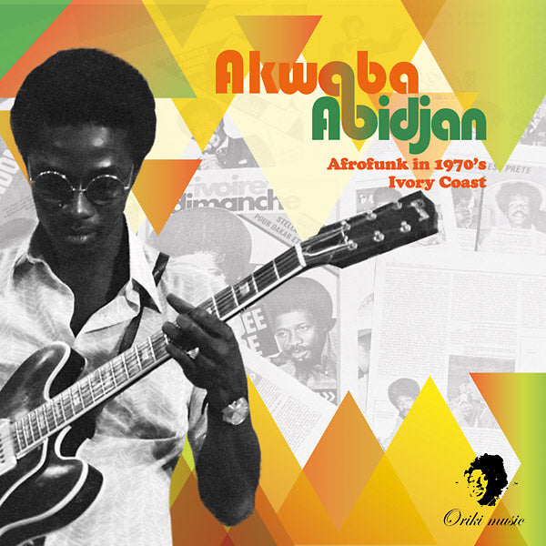 V/A - Akwaba Abidjan - Afrofunk in 1970's Ivory Coast - LP – Siluh Laden